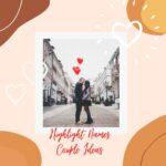 310+ Unique Instagram Highlight Names Ideas [2025]