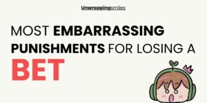 21 Most Embarrassing Punishments For Losing A Bet