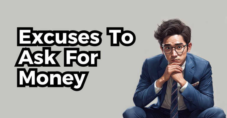 19 Good Excuses To Ask For Money From Friends & Family
