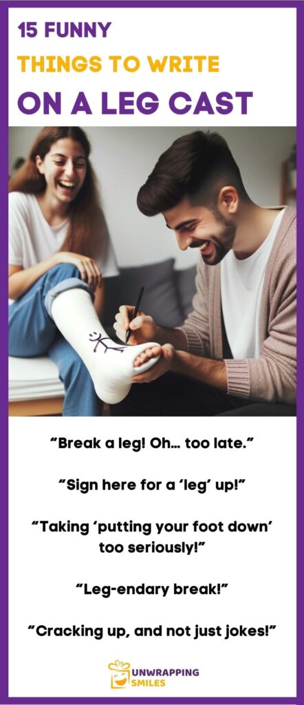 55 Funny Arm Cast Quotes To Write On a Friend's Plaster