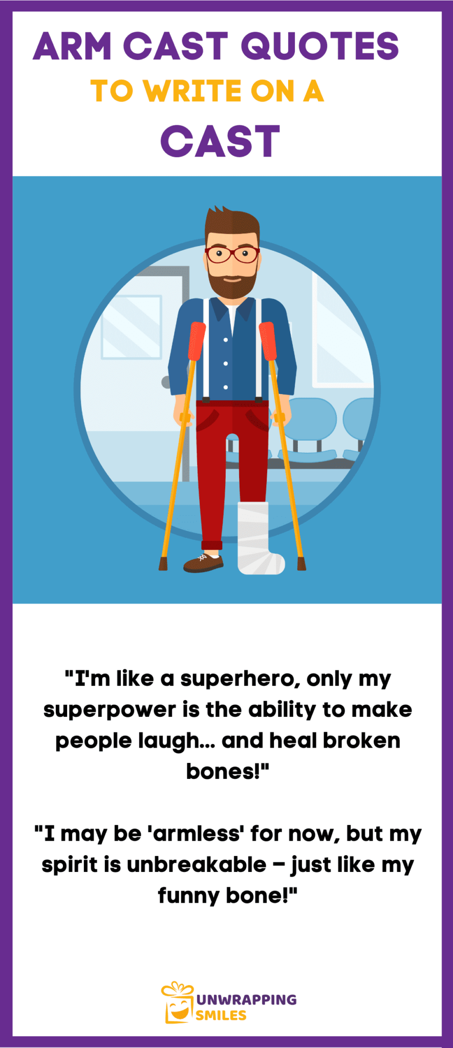 55 Funny Arm Cast Quotes To Write On a Friend's Plaster