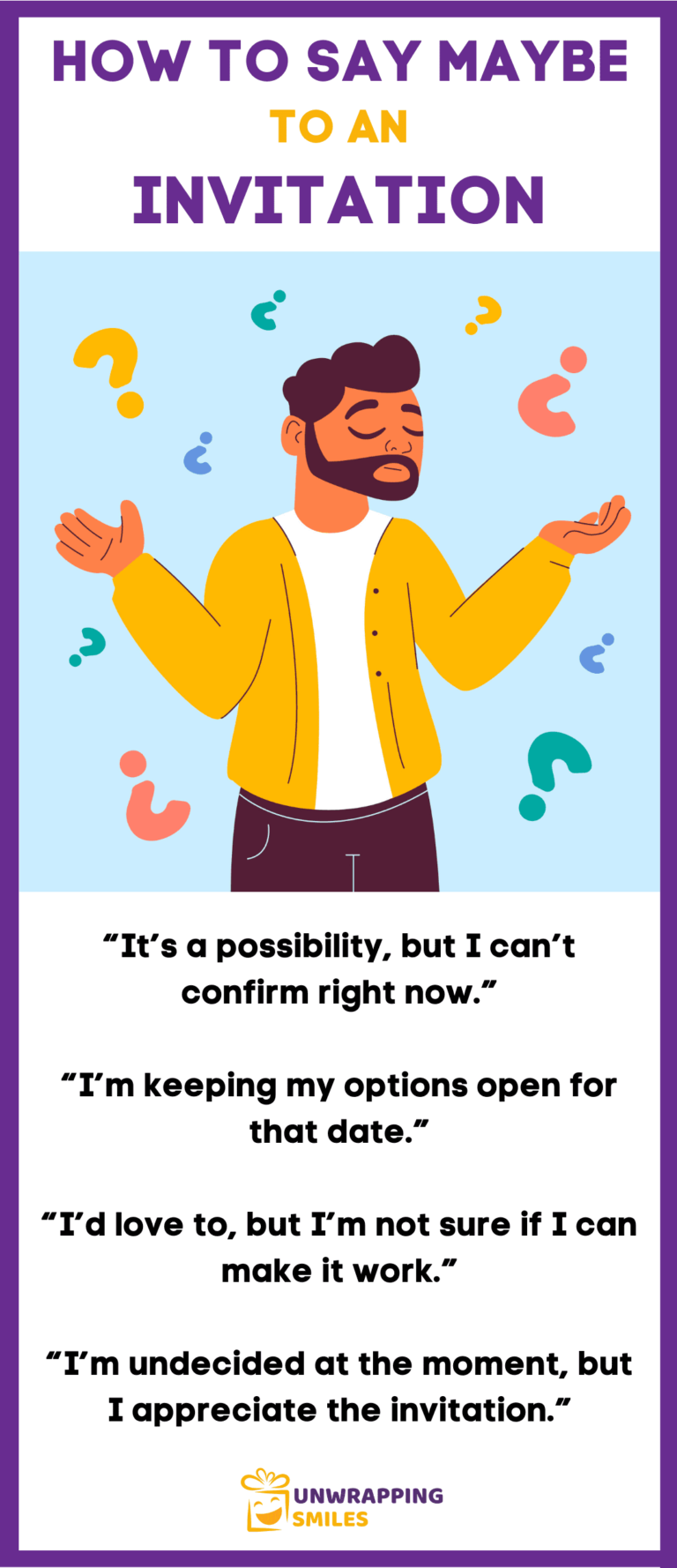 29 Funny Ways On How To Say Maybe To an Invitation