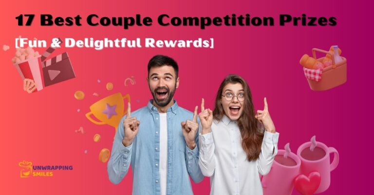 17 Couple Competition Prizes [Fun & Delightful Rewards]