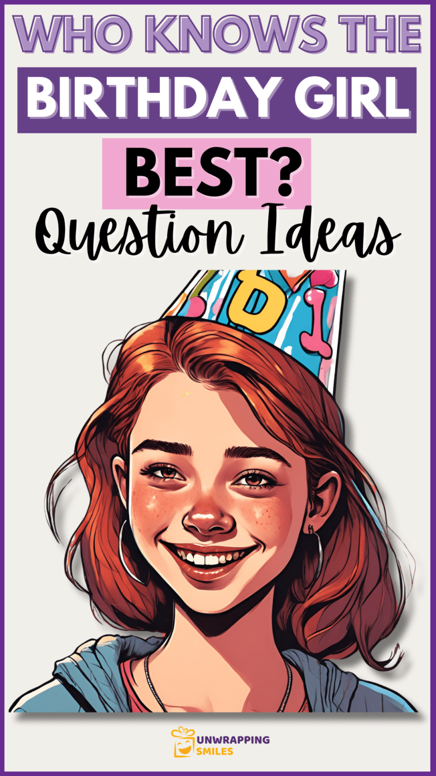 90 Who Knows The Birthday Girl Best Questions Ideas [2026]