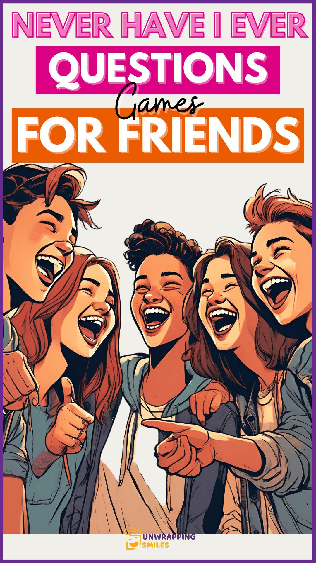 100 Fun Never Have I Ever Questions For Friends [Know The Secrets]